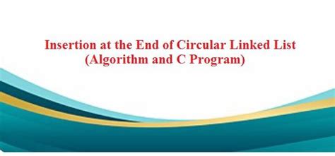 Computer Science Junction On Linkedin Insertion At The End Of Circular Linked List Tutorial
