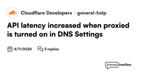 Api Latency Increased When Proxied Is Turned On In Dns Settings