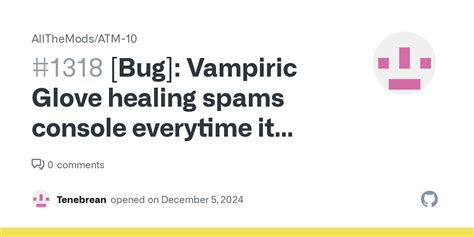 Bug Vampiric Glove Healing Spams Console Everytime It Heals · Issue