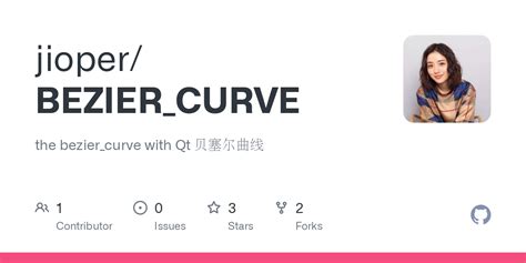 GitHub jioper BEZIER CURVE the bezier curve with Qt 贝塞尔曲线