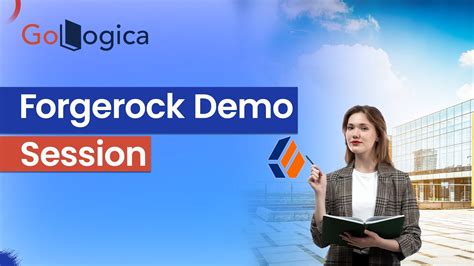 Forgerock Training Forgerock Demo Session Forgerock Developer Course Gologica Youtube