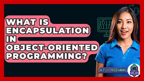 What Is Encapsulation In Object Oriented Programming Next Lvl