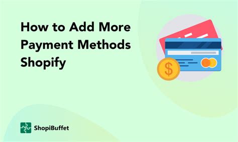 How To Add More Payment Methods Shopify Expand Your Payment Options