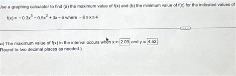 Solved Jse A Graphing Calculator To Find A The Maximum Chegg Com