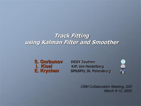 Ppt Track Fitting Using Kalman Filter And Smoother Powerpoint Presentation Id6172472