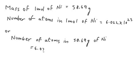 Solved Determine The Number Of Atoms In 47 0 Grams Of Nickel Ni The Mass Of One Mole Of