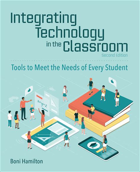 Integrating Technology In The Classroom 2nd Edition By Boni Hamilton