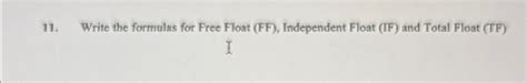 Solved Write The Formulas For Free Float Ff ﻿independent