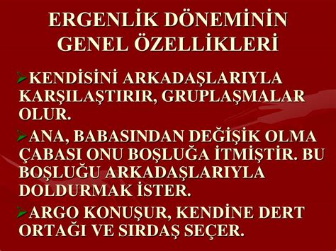 PPT ERGENLİK DÖNEMİ GENEL ÖZELLİKLERİ VE SORUNLARI PowerPoint Presentation ID 5553203