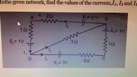 Inthe Given Network Find The Values Of The Currents I 1 I 2