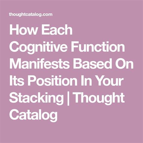 How Each Cognitive Function Manifests Based On Its Position In Your Stacking Cognitive