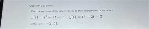 Solved Question 2 3 ﻿points Find The Equation Of The