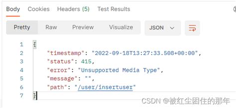 使用postman访问springboot项目，出现unsupported Media Type 415错误以及 Field ‘userid