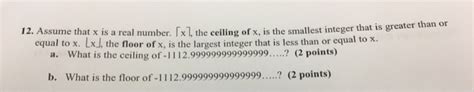 solved 12 assume that x is a real number [x] the ceiling