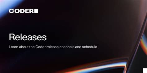 Releases Coder Docs