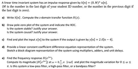 Solved A Linear Time Invariant System Has An Impulse