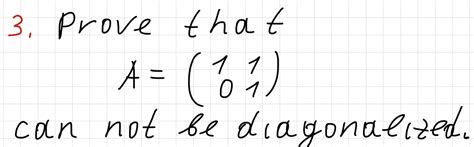Solved 3 Prove That A1011 Can Not Be Diagonalized