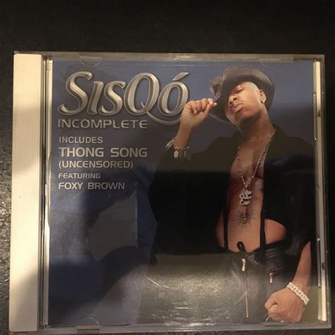 Incomplete And Thong Song Uncensored W Foxy Brown By Sisqo Def Jam Cd