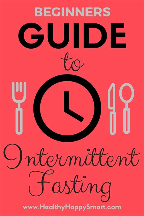 Intermittent Fasting Methods Benefits Dangers Healthy Happy Smart