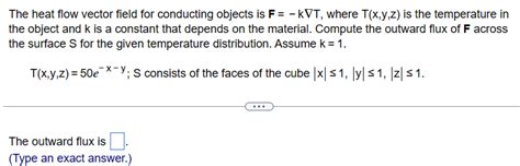 Solved The Heat Flow Vector Field For Conducting Objects