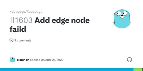 Add Edge Node Faild · Issue 1603 · Kubeedgekubeedge · Github