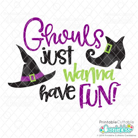 Ghouls Just Wanna Have Fun Svg File For Cricut And Silhouette