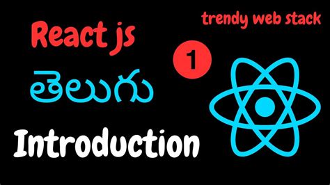 React Js Introduction In Telugu Telugu Coding Reactjavascript Reactjs Youtube
