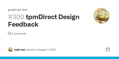 TpmDirect Design Feedback Issue Google Go Tpm GitHub