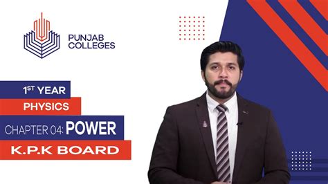 Pgc Lectures Inter Part 1 Kpk Board Physics Chapter 4 Power Youtube