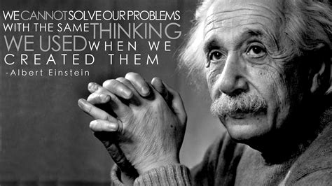 We Cannot Solve Our Problems Albert Einstein Einstein Quotes
