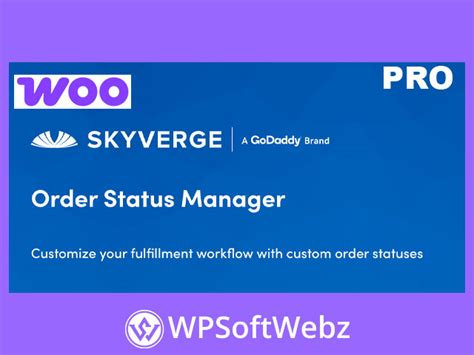 Order Status Manager For Woocommerce Latest Version
