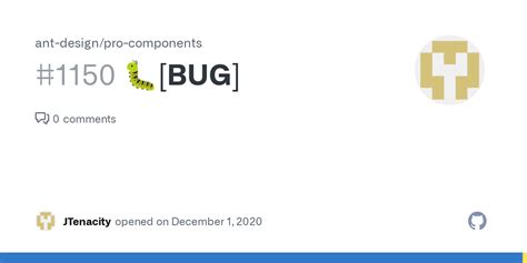 🐛[bug] · issue 1150 · ant design pro components · github