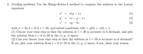 2 Coding Problem Use The Runge Kutta 4 Method To