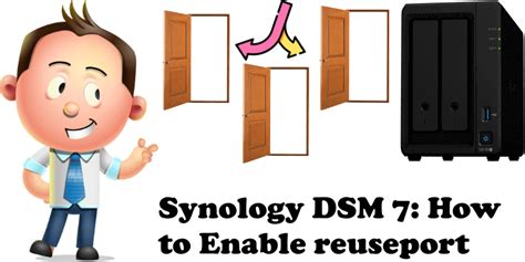 Synology Dsm 7 How To Enable Reuseport Marius Hosting