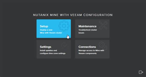 Step Launch Nutanix Mine With Veeam Cluster Setup Nutanix Mine With Veeam User Guide