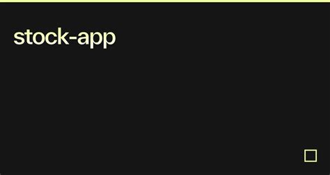 Stock App Codesandbox