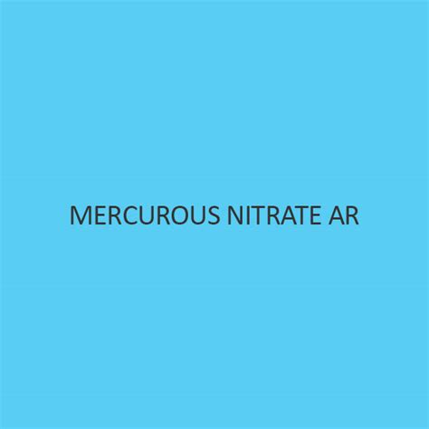 Buy Mercurous Nitrate Ar Online In India In Small Qty From Us