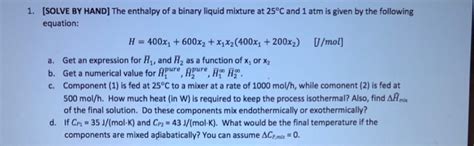 Solved SOLVE BY HANDI The Enthalpy Of A Binary Liquid Chegg