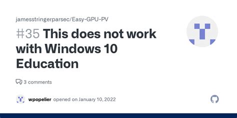 This Does Not Work With Windows 10 Education · Issue 35 · Jamesstringerparseceasy Gpu Pv · Github
