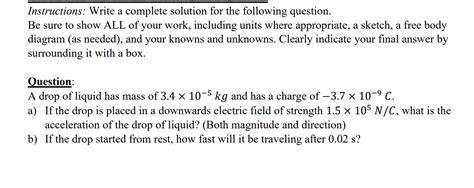 Solved Instructions Write A Complete Solution For The Chegg