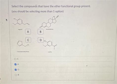 Solved Select The Compounds That Have The Ether Functional