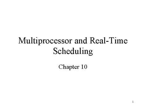 Multiprocessor And Realtime Scheduling Chapter 10 1 Classifications