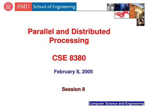 Ppt Parallel And Distributed Processing Cse 8380 Powerpoint