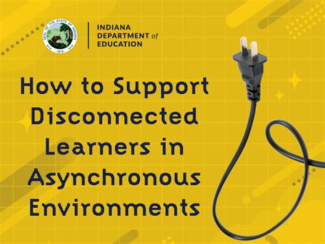 Learning Lab How To Support Disconnected Learners In Asynchronous Environments