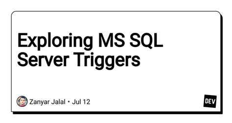 Exploring Ms Sql Server Triggers Rdevto