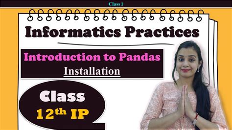 Class 1 Informatics Practices Introduction To Pandas
