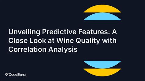 Unveiling Predictive Features A Close Look At Wine Quality With