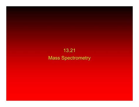 Applications Of Mass Spectrometry In Structure Elucidation Of Organic