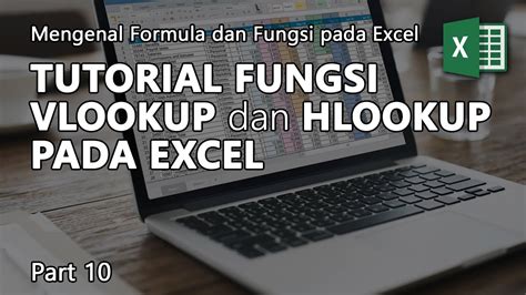 Formula Dan Fungsi Excel Chapter 10 Vlookup Dan Hlookup Youtube