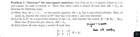 Solved 1 Problem 1 Inverses” For Non Square Matrices